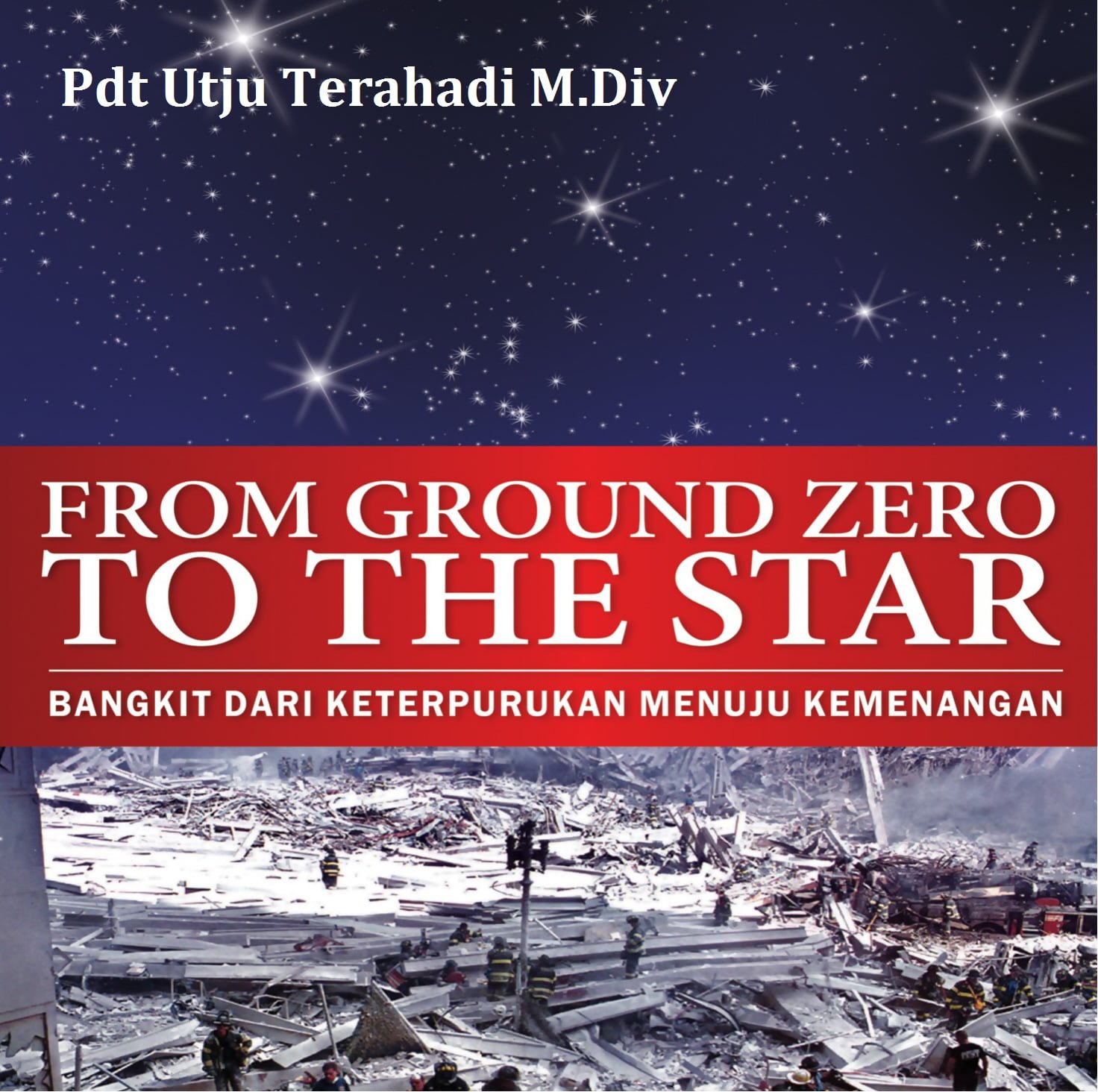 Audiobook From Ground Zero to The Star: Bangkit Dari Keterpurukan ...